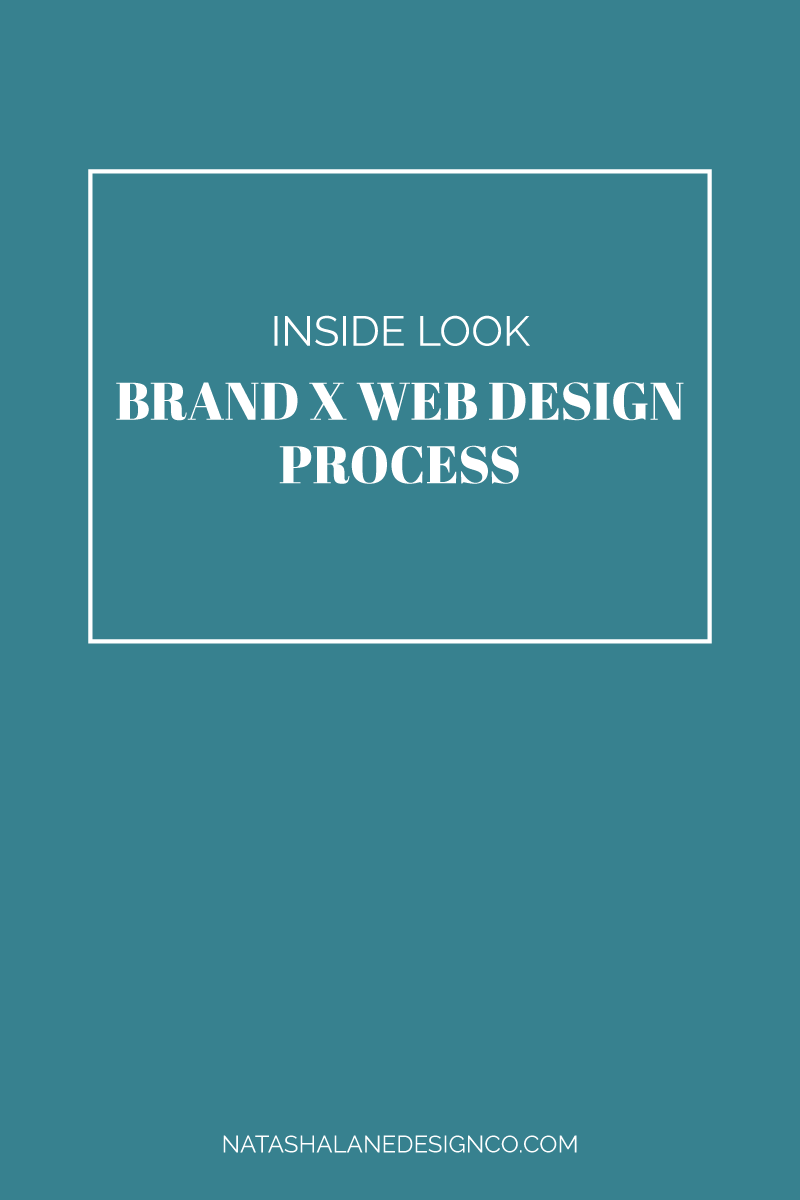 Inside look at my Brand x Web Design Process - Natasha Lane Design Co.