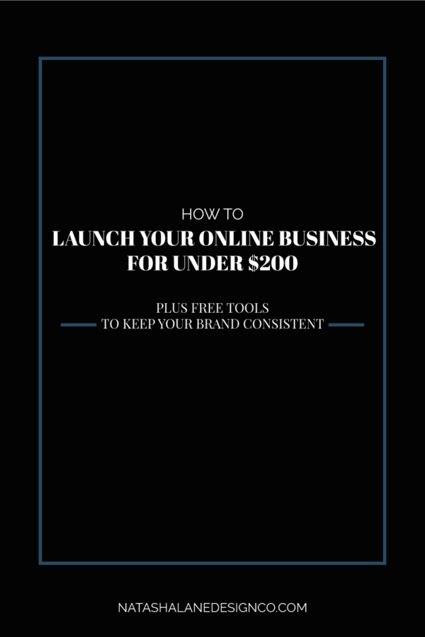 How to launch your online business for under 200 dollars - Natasha Lane ...