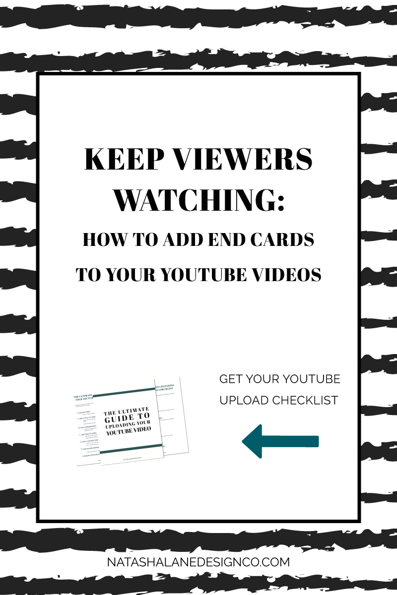 How to create a YouTube end screen - Natasha Lane Design Co.